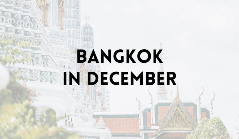 Visiting Bangkok in April (Weather, Things to do)